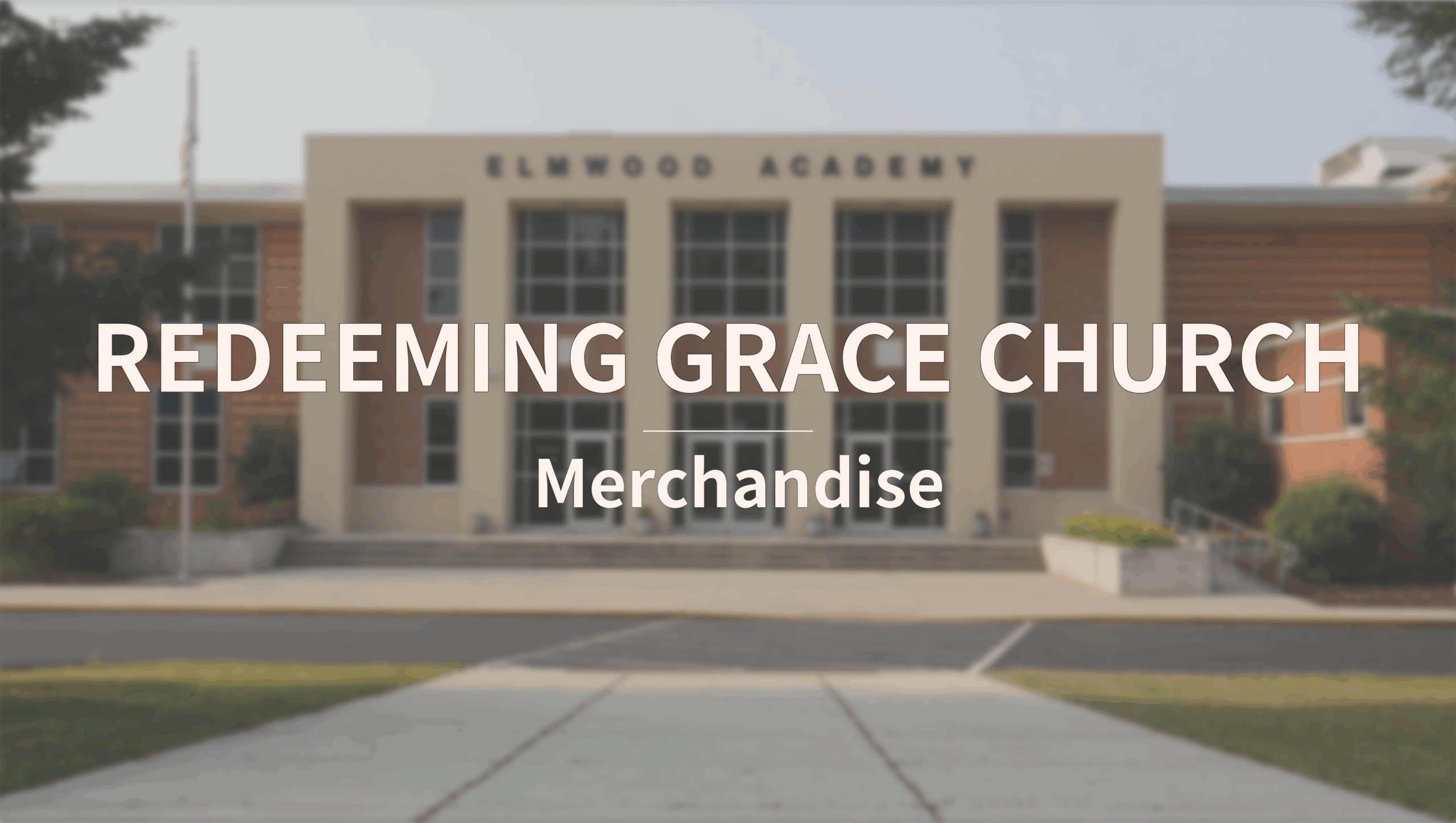 Redeeming Grace Church - Merchandise Store